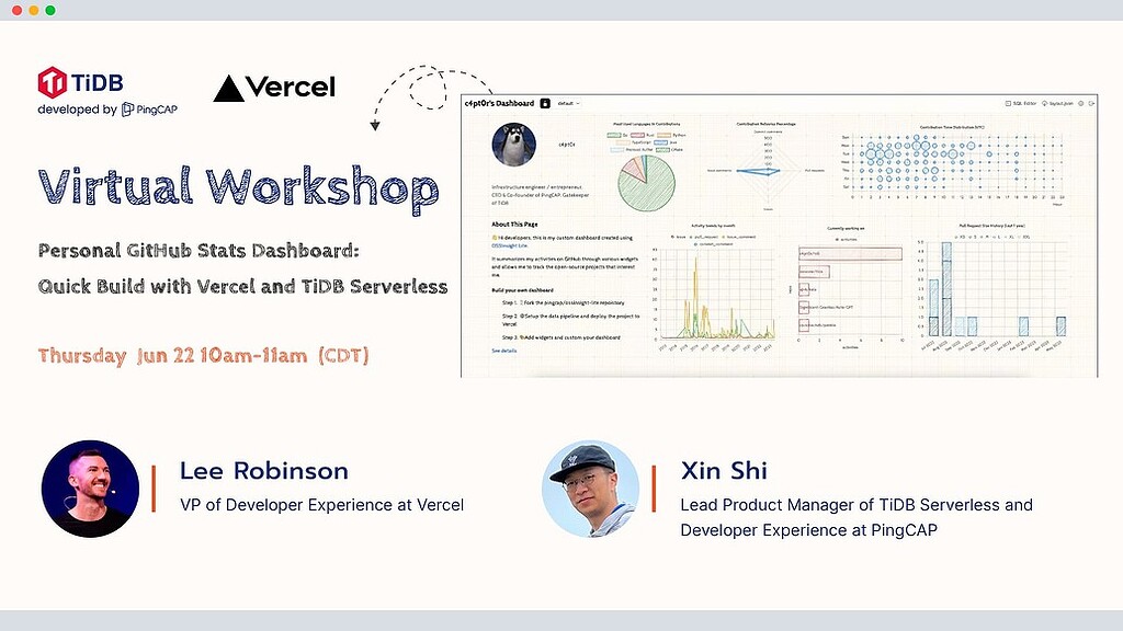 [Watch the Replay] Vercel x TiDB: Create a Personal GitHub Dashboard in ...